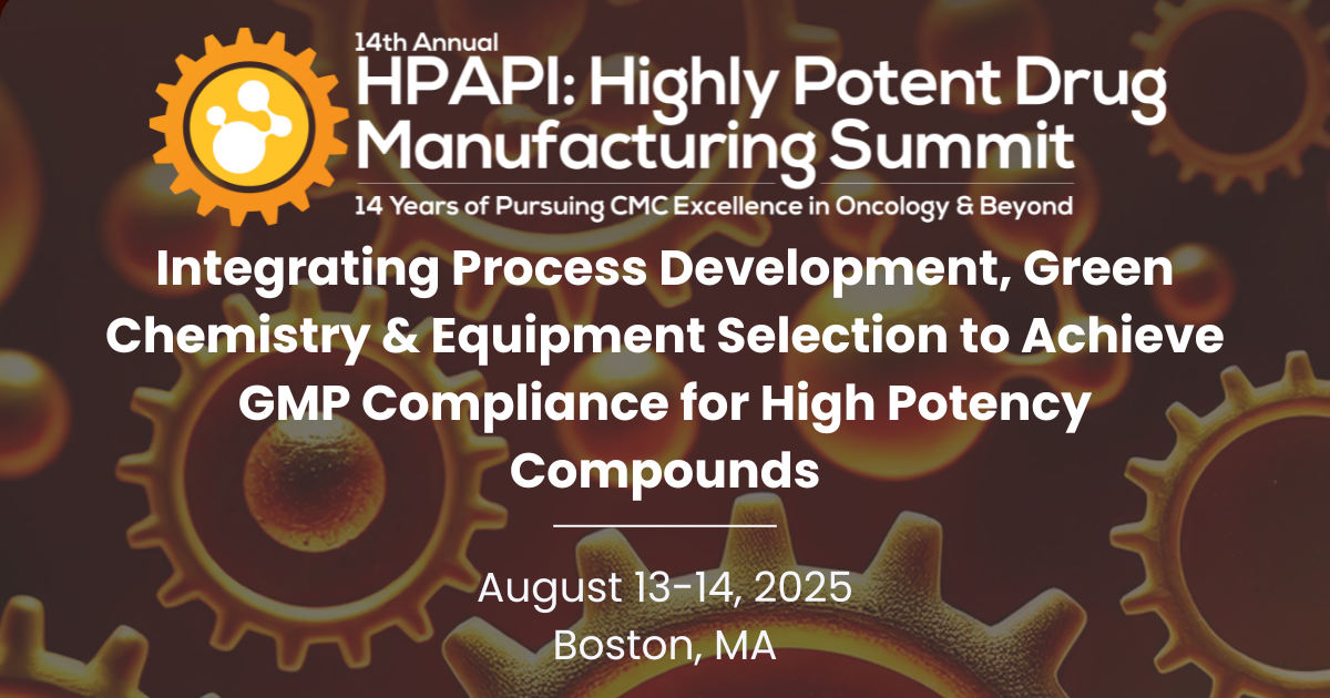 Home | 14th Highly Potent Drug Manufacturing Summit | Boston, August 13 ...